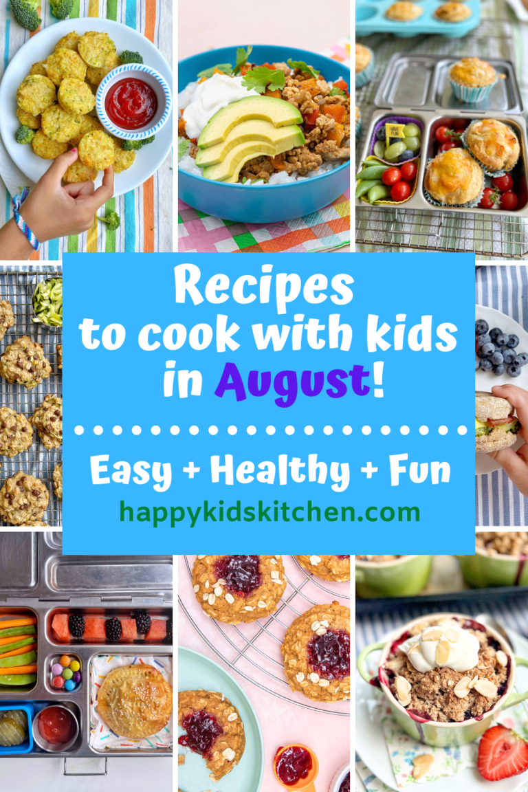 Recipes to Cook with Kids in August - Happy Kids Kitchen by Heather ...
